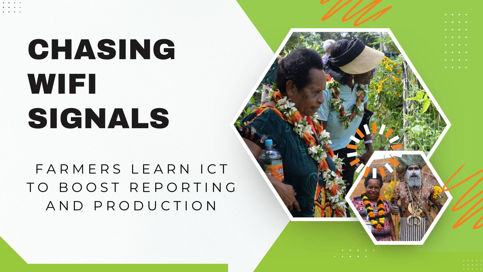 Chasing WIFI Signals - Farmers Learn ICT to Boost Reporting and Production